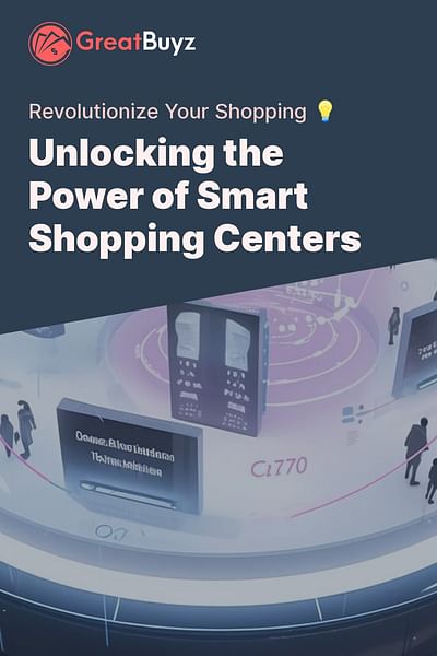 What is a Smart Shopping Center and how can it benefit consumers?